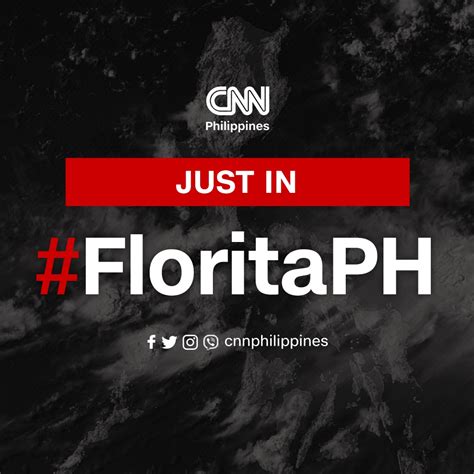 CNN Philippines On Twitter BREAKING FloritaPH Intensifies Into A