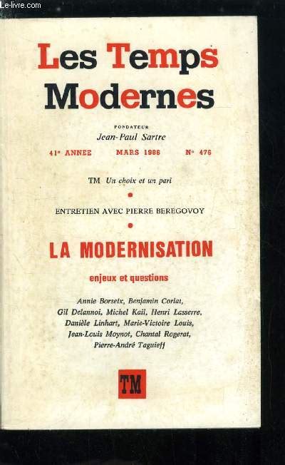 LES TEMPS MODERNES N 476 Un Choix Et Un Pari Par TM Entretien Avec