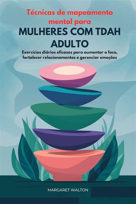 Técnicas de mapeamento mental para mulheres TDAH adulto Exercícios