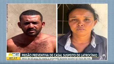 Bom Dia Ceará Casal suspeito de matar idoso em Aurora é preso