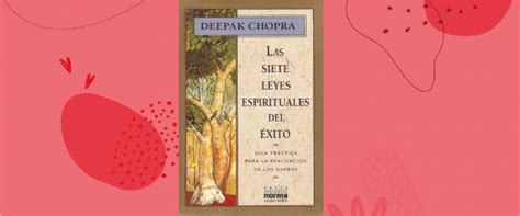 Las Leyes Espirituales Del Xito De Deepak Chopra