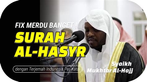 Asli Merdu Ayat Asmaul Husna Surah Al Hasyr Ayat 21 24 Dengan