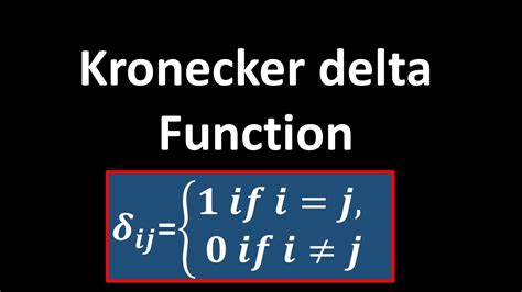 kronecker delta function youtube