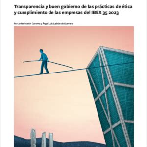 Transparencia y buen gobierno sobre prácticas de ética y cumplimiento