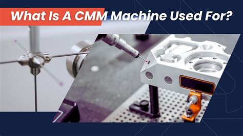 The Basics Of Coordinate Measuring Machines Cmm Cmm Types And