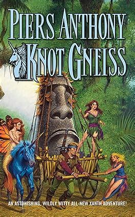 Knot Gneiss Xanth No 34 Anthony Piers 9780765363374 Amazon
