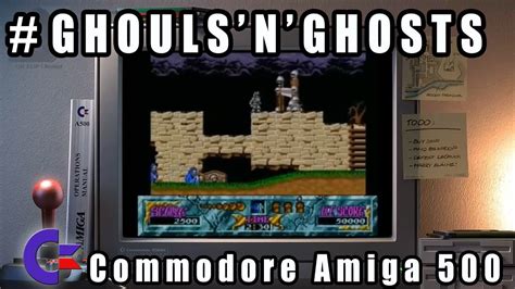 Ghouls N Ghosts Commodore Amiga 500 Gameplay Demo YouTube