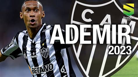 Ademir 2023 Magic Skills Passes Gols Atlético MG HD YouTube