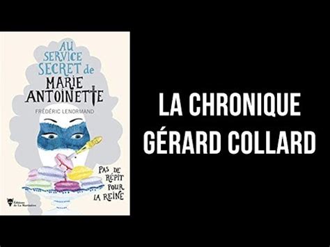 LIVRE LA CHRONIQUE DE GERARD COLLARD AU SERVICE SECRET DE MARIE