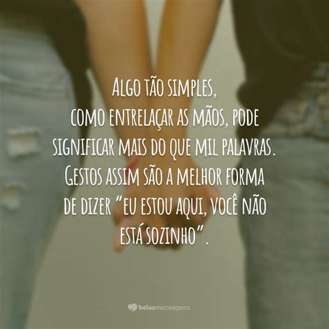 45 frases de quem ama cuida que revelam genuína cumplicidade
