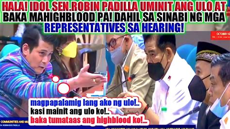 Idol Sen Robin Padilla Sumabog Ang Init Ng Ulo Dahil Sa Sinabing Ito Ng