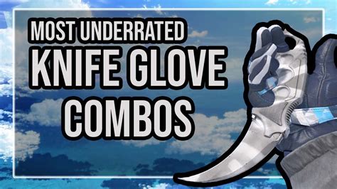 5 Underrated Knife Glove Combos CSGO Best Glove And Knife Combos Cs2