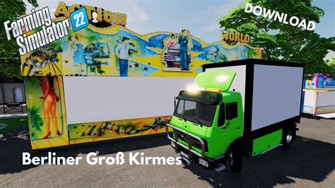 LS22 Berliner Kirmes Aufbau Mit Neuen Krassen Mods YouTube