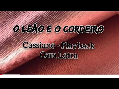 O Leão e o Cordeiro Cassiane Playback Letra YouTube
