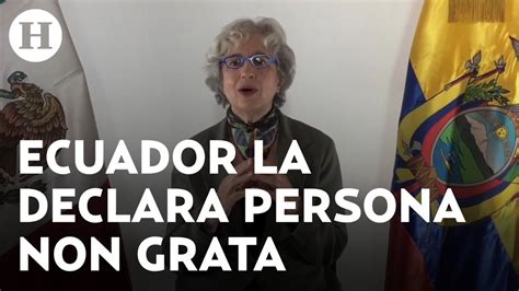 Ecuador declara persona non grata a la embajadora de México en Quito