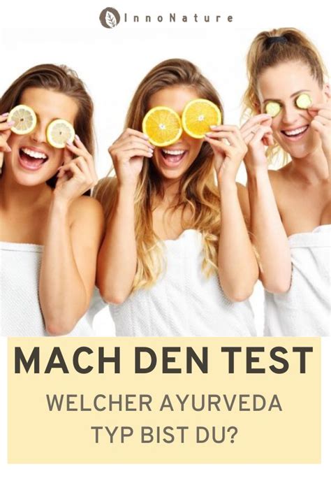 Ayurveda Dosha Test Welcher Ayurveda Typ Bist Du Ayurveda Ayurveda
