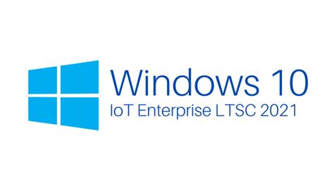 Windows Iot Enterprise Ltsc Outletsoft