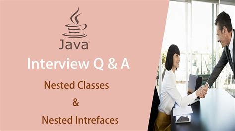 java nested classes and interfaces interview questions and answers learn with safi youtube