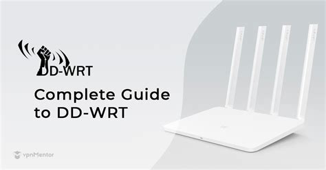 What Is DD WRT How To Set Up This Software On A Router