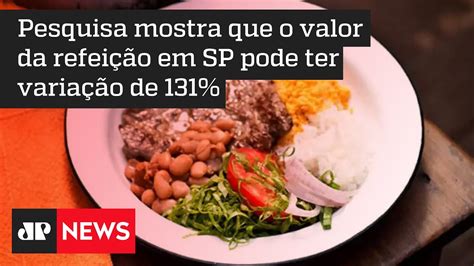 Pre O Do Prato Feito Nas Capitais Pode Chegar A Reais Monteiro