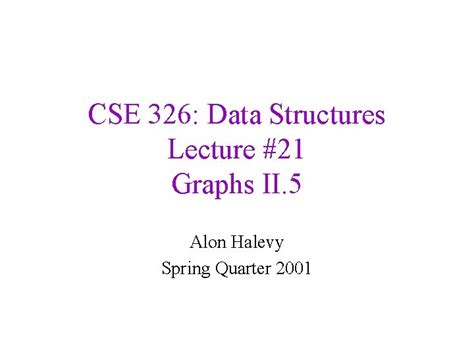 cse 326 data structures lecture 21 graphs ii