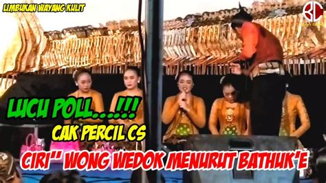 Cak Percil CS Terbaru Ciri Ciri Wong Wedok Di Delok Songko Bathuk