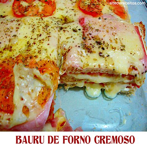 Bauru De Forno Cremoso Site De Receitas