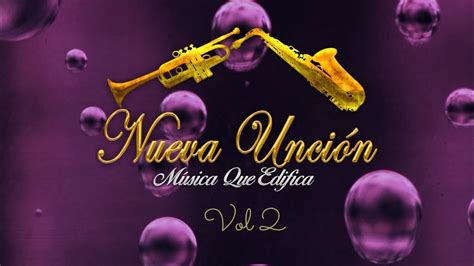 Nueva Unci N Cadena De Coros Youtube