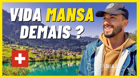 A SUÍÇA É O PAÍS PERFEITO PRA VOCÊ talvez não YouTube
