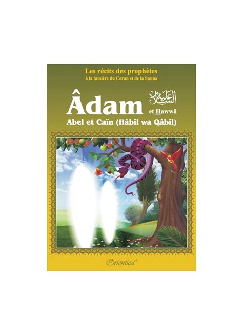 Les récits des prophètes à la lumière du Coran et de la Sunna