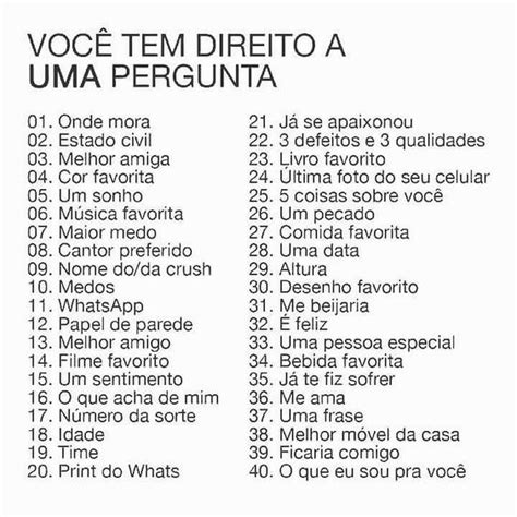 Você tem direito a uma pergunta Perguntas para conhecer Perguntas