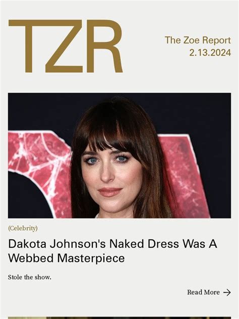 Box Of Style By The Zoe Report Dakota Johnson S Naked Dress Was A