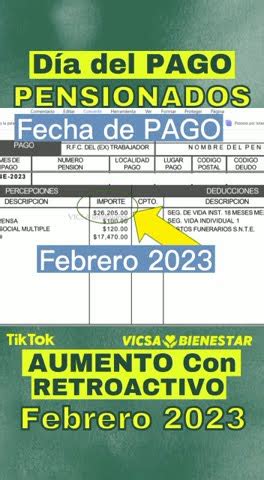 FECHA EXACTA De PAGO PENSION ISSSTE FEBREROAUMENTO Y RETROACTIVO