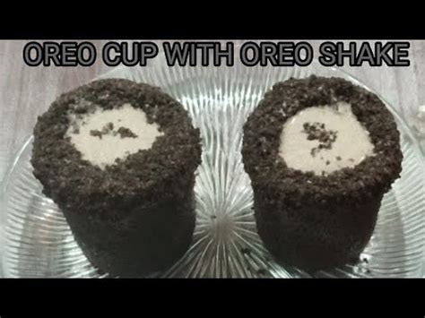 No Bake Oreo Cup With Oreo Shake Recipe Oreo Shake Recipe Youtube