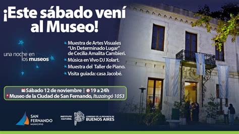 Una Noche En Los Museos Llega Este S Bado Al Museo De La Ciudad San