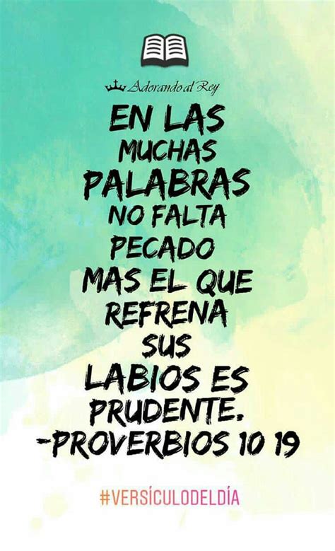 En Las Muchas Palabras No Falta Pecado Mas El Que Refrena Sus Labios