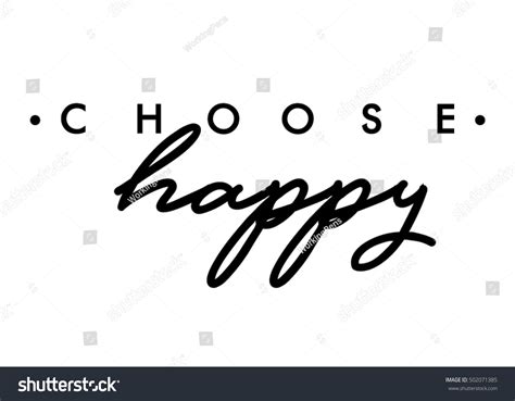Choose Happy Quote Print Vector Stock Vector Royalty Free 502071385