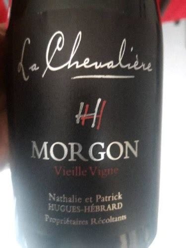 Nathalie Et Patrick Hugues Hebrard La Cheuvaliere Morgon Vieilles Vigne