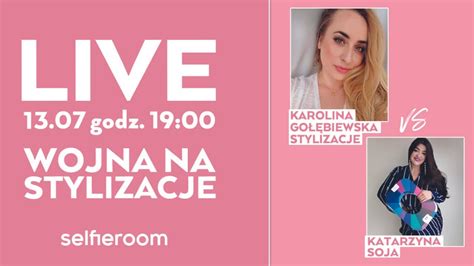 Live Wojna Na Stylizacje Karolina Stylizacjetv Vs Katarzyna Soja