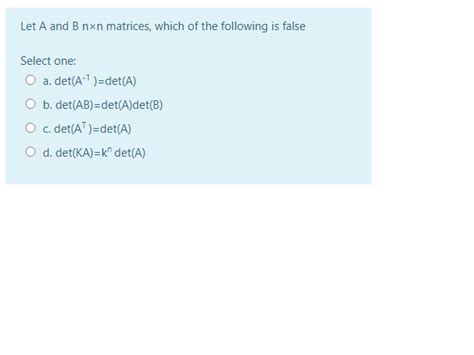 solved let a and b nxn matrices which of the following is