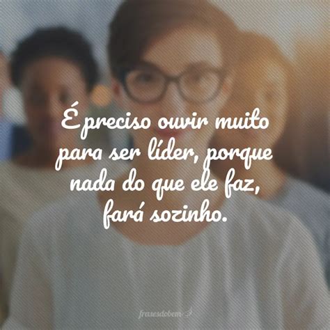 45 frases de líderes para inspirar e aguçar sua liderança