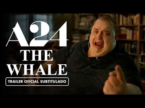 The Whale Tr Iler Subtitulado En Espa Ol Youtube