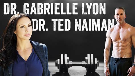 Interview Dr Gabrielle Lyon And Dr Ted Naiman YouTube