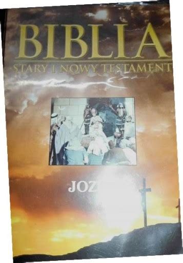 Jozue Biblia Stary I Nowy Testament 12881295690 Sklepy Opinie
