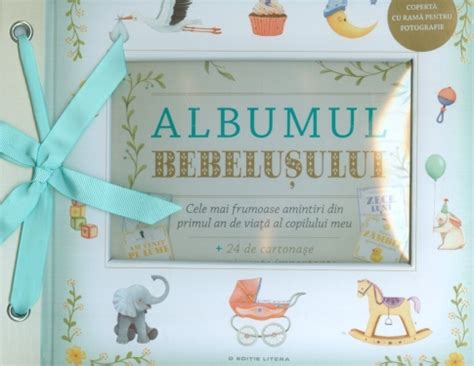 Albumul Bebelusului Cele Mai Frumoase Amintiri Din Primul An De Viata