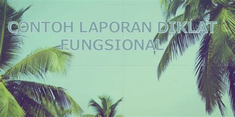 Detail Contoh Diklat Fungsional Guru Koleksi Nomer 22