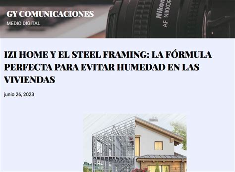 Izi Home Y El Steel Framing La F Rmula Perfecta Para Evitar Humedad En