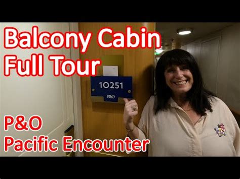 Pacific Encounter 10251 Balcony Cabin Full Tour Cabin 10251 Deck 10