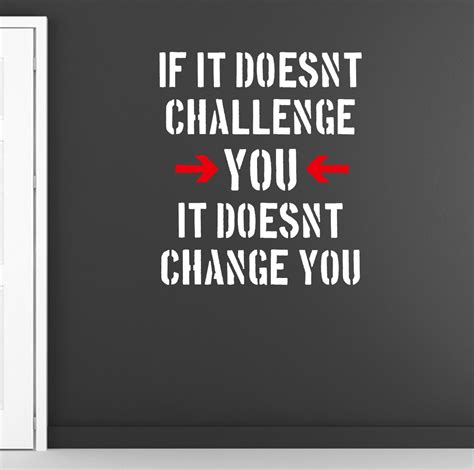 If It Doesn T Challenge You It Doesn T Change You Etsy