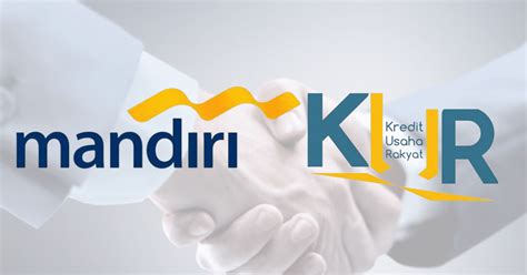 KUR Mandiri 2024 Tabel Angsuran Bunga Dan Dokumen Persyaratan FOBIS ID